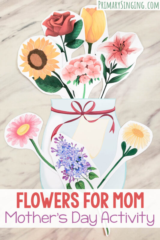 Flowers for Mom Mother's Day Singing Time - Primary Singing